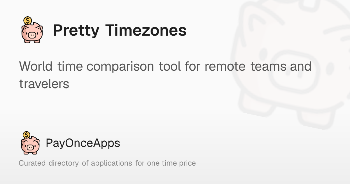 Pretty Timezones: World time comparison tool for remote teams and ...