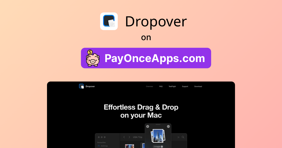 Dropover - Take Your Drag & Drop Experience on Mac To The Next Level!
