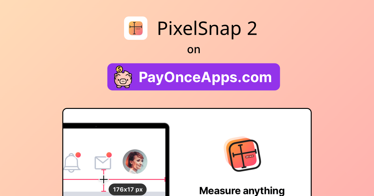 PixelSnap 2 - Rapid tool for screen measurements