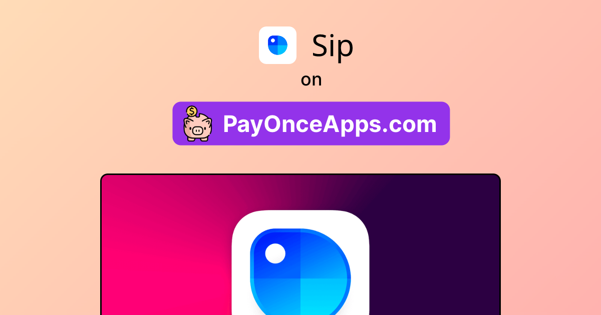 Sip - Master your colors with precision and ease.